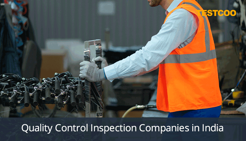 List of Quality Control Inspection Companies in India | TESTCOO